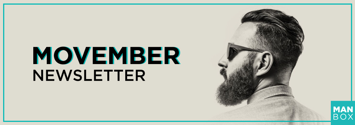 Movember Newsletter - MANBOX